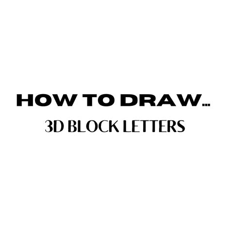 How To Draw 3d Block Letters Shachihata Eu
