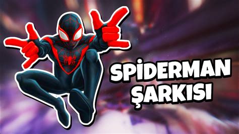 Spİder Man Şarkisi 2 Spiderman Türkçe Rap Youtube