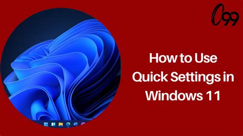 How To Use Quick Settings In Windows 11 Crossover 99