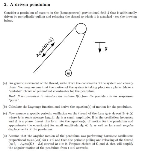 Solved 2 A Driven Pendulum Consider A Pendulum Of Mass M In
