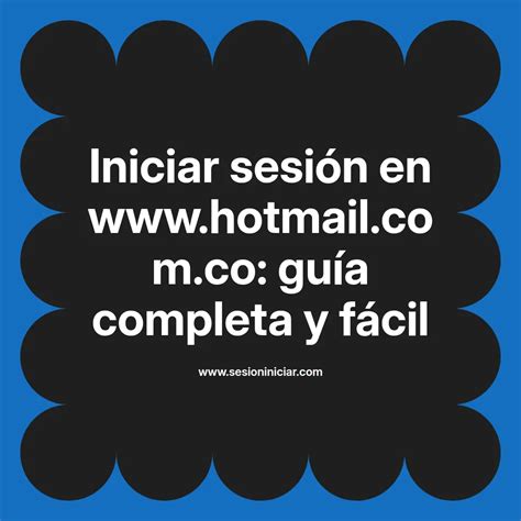 Iniciar Sesió Guía Completa Y Fácil