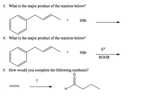Solved 3 What Is The Major Product Of The Reaction Below