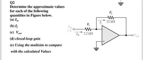 solved please help me with just the multisim q2 determine the