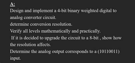 Solved Design And Implement A 4 Bit Binary Weighted Digital