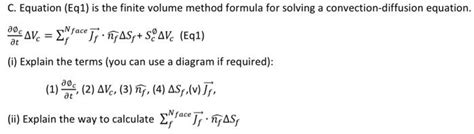Solved C Equation Eq1 Is The Finite Volume Method Formula
