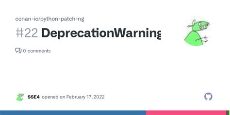 Deprecationwarning · Issue 22 · Conan Iopython Patch Ng · Github