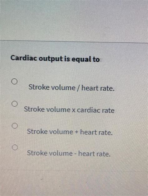 Solved Cardiac Output Is Equal To Stroke Volume Heart