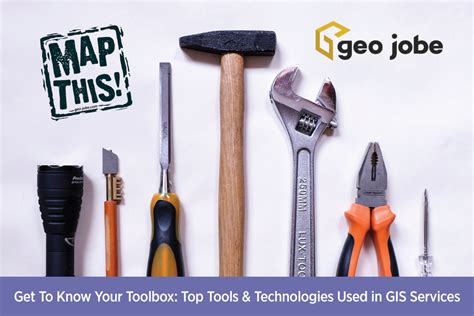 Get To Know Your Toolbox Top Tools Technologies Used In GIS Services GEO Jobe