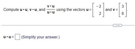 Solved Compute Uu Vu And Uuvu Using The Vectors U Chegg Com