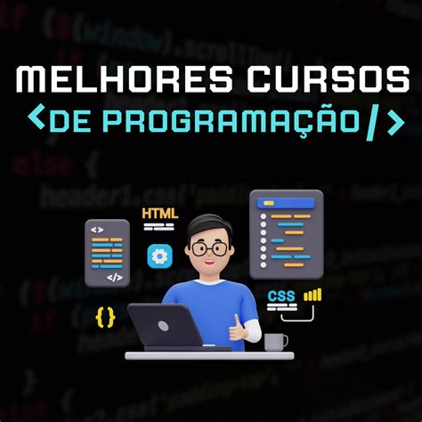Os 7 Melhores Cursos De Programação Do Zero Ao Avançado Vivendo A