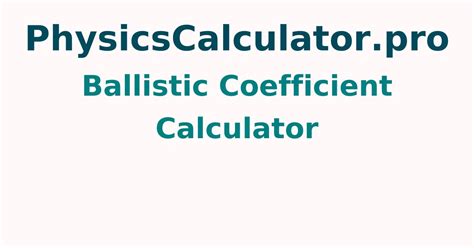 How To Calculate Ballistic Coefficient A Comprehensive Guide The Tech Edvocate
