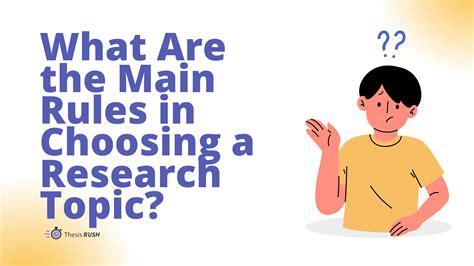 What Are The Main Rules In Choosing A Research Topic