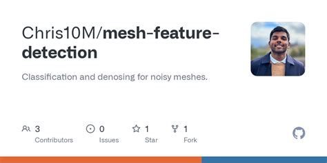 Github Chris10m Mesh Feature Detection Classification And Denosing For Noisy Meshes