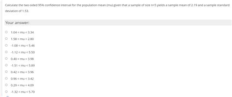 Solved Calculate The Two Sided 95 Confidence Interval For