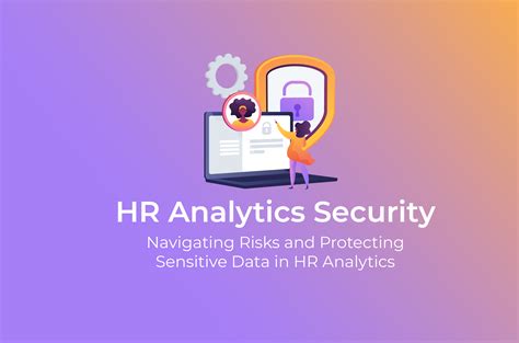 Hr Analytics Security Navigating Risks And Protecting Sensitive Data