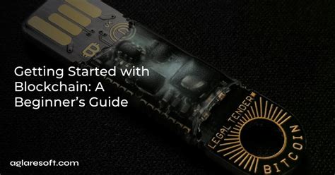 Getting Started With Blockchain A Beginners Guide