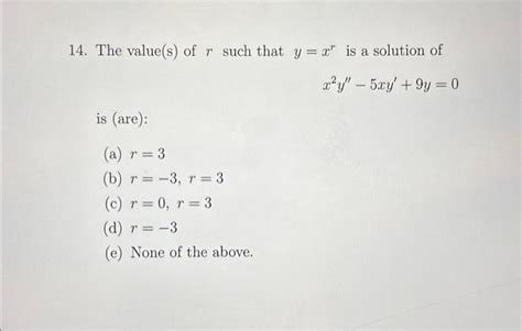 Solved The Value S Of R Such That Y X Is A Solution Chegg Com