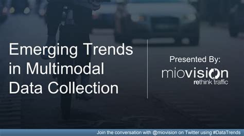 Emerging Trends In Multimodal Data Collection Miovision Fall 2016 Pptx Cycling Sports