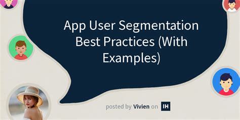 app user segmentation best practices with examples indie hackers