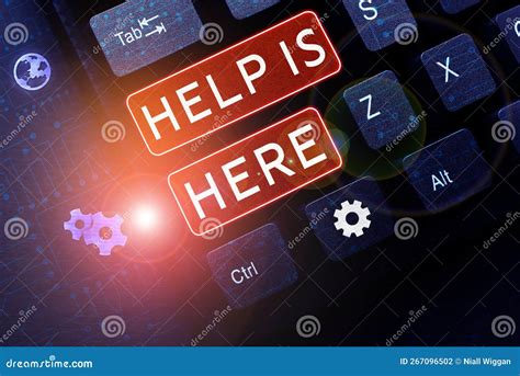 Text Caption Presenting Help Is Here Internet Concept The Action Of