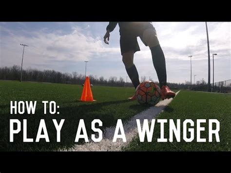 How To Play As A Winger In Football Soccer The Ultimate Guide YouTube