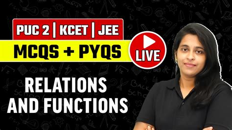 Live Pyq Mcqs Relations And Functions Maths Puc 2 Kcet Jee Youtube