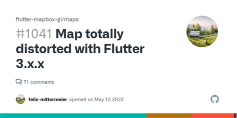 Map Totally Distorted With Flutter 3xx · Issue 1041 · Flutter Mapbox Glmaps · Github
