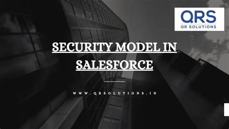 Ppt Security Model In Salesforce Qr Solutions Pvt Ltd Powerpoint Presentation Id12225685