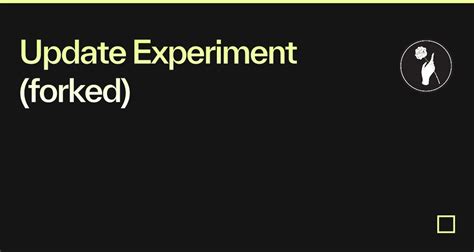 Update Experiment Forked Codesandbox