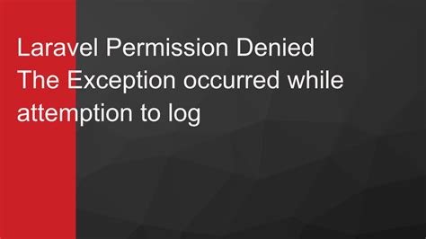 Failed To Open Stream Permission Denied Laravel Youtube