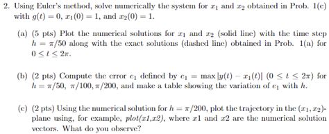2 using euler s method solve numerically the system