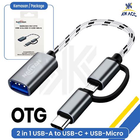 Jual Kn Acc Nanvan Otg In Type Tipe C Micro Usb Flash Disk Mouse Universal Untuk Hp