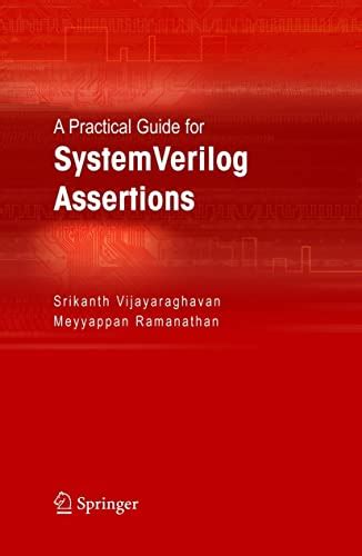 A Practical Guide For Systemverilog Assertions Vijayaraghavan Srikanth Ramanathan Meyyappan