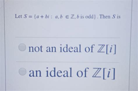 Solved Let S A Bi A B E Z B Is Odd Then S Is Not Chegg Com