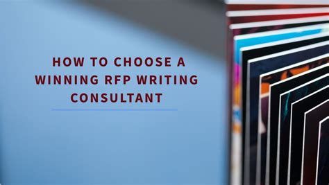 How To Choose A Winning Rfp Writing Consultant