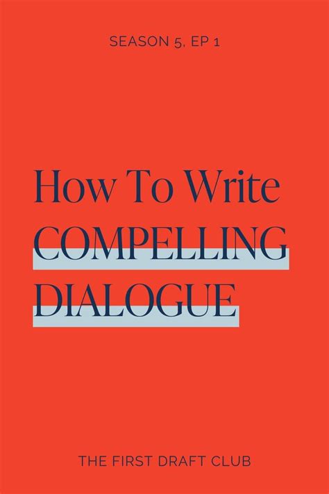 Season 5 Ep 1 How To Write Compelling Dialogue — Mary Adkins