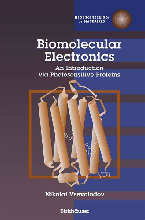 Biomolecular Electronics An Introduction Via Photosensitive Proteins