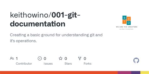 Github Keithowino001 Git Documentation Creating A Basic Ground For