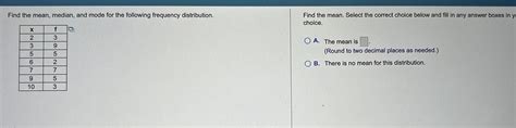 Answered Find The Mean Median And Mode For The Following Frequency
