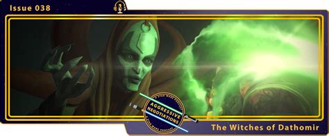 Issue 038 The Witches Of Dathomir The Nerd Party
