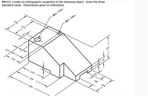 Solved P4 17 Create An Orthographic Projection Of The