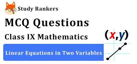 mcq questions for class 9 maths ch 4 linear equations in two variables