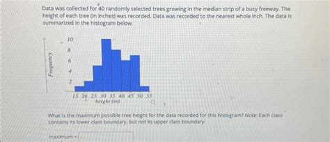 Solved Data Was Collected For 40 Randomly Selected Trees