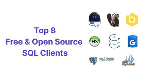 Sarela Palacios On Linkedin Top 8 Free Open Source Sql Clients To