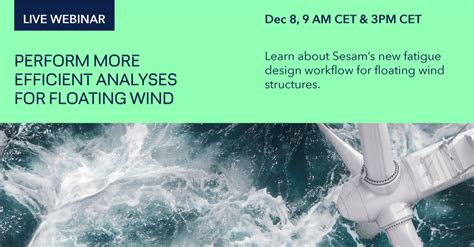 Dnv Digital Solutions On Linkedin Dnv Webinar Sesams New Fatigue Design Workflow For