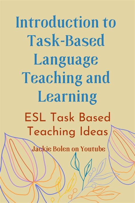 Introduction To Task Based Language Teaching And Learning Esl Task