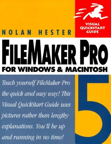 Amazon Com FileMaker Pro 5 For Windows Macintosh Visual QuickStart Guide 9780201704174