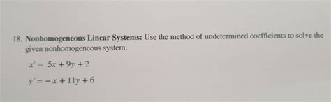 Solved 18 Nonhomogeneous Linear Systems Use The Method Of