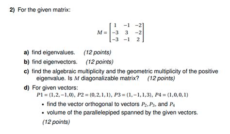 Solved For The Given Matrix M A Chegg Com