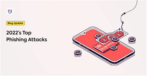 Wesecureapp On Linkedin 2022s Top Phishing Attacks